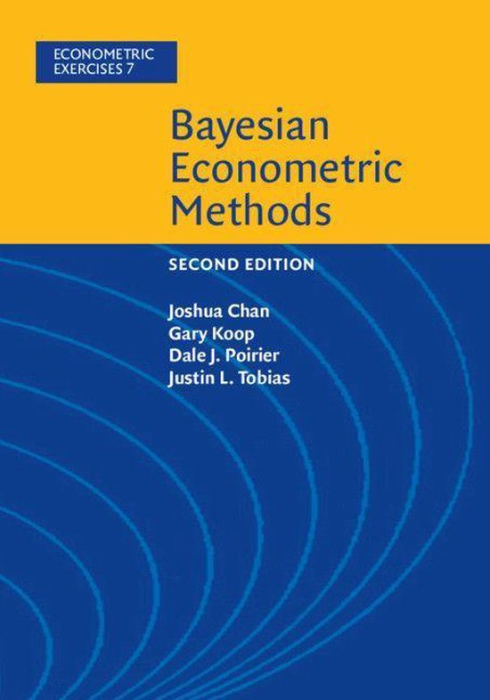 Econometric Exercises 7 - Bayesian Econometric Methods (ebook), Joshua Chan |... | bol.com