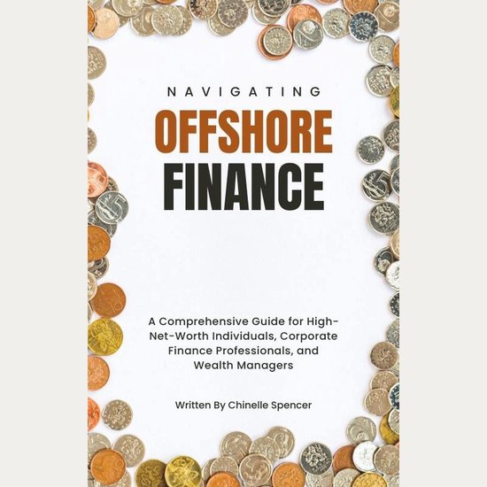 Navigating Offshore Finance: Strategies for Global Asset Protection and ...