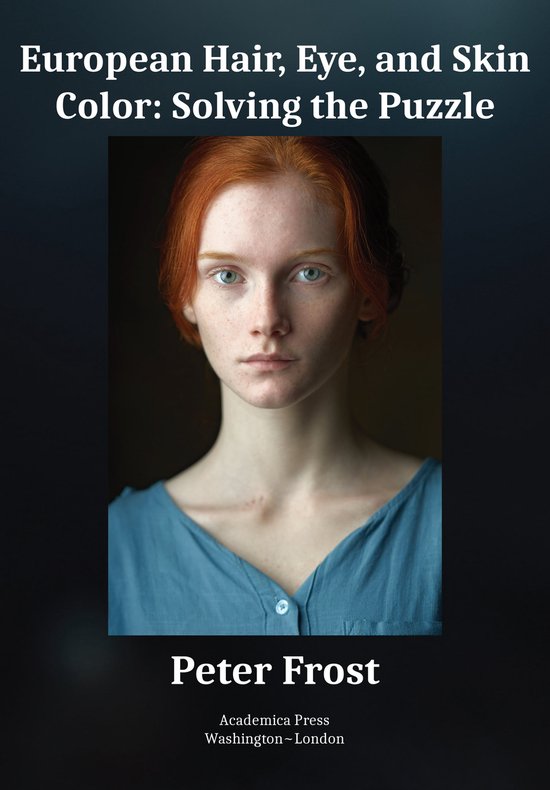 European Hair, Eye, and Skin Color (ebook), Peter Frost | 9781680538731 ...