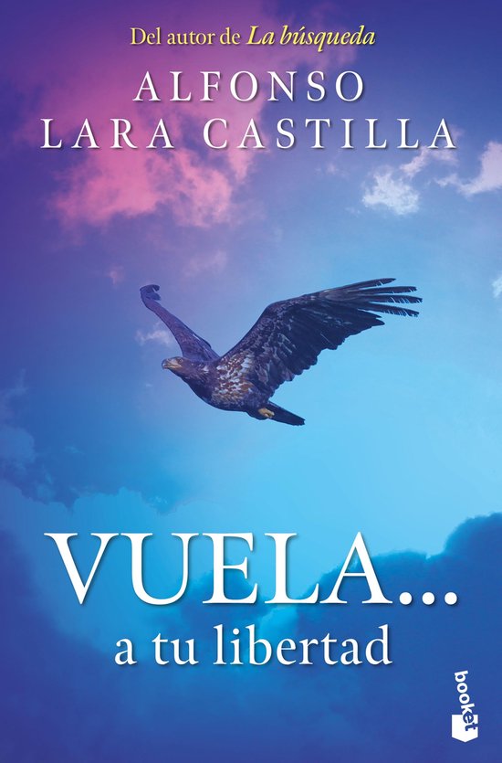 Autoayuda - Vuela... a tu libertad (ebook), Alfonso Lara Castilla ...