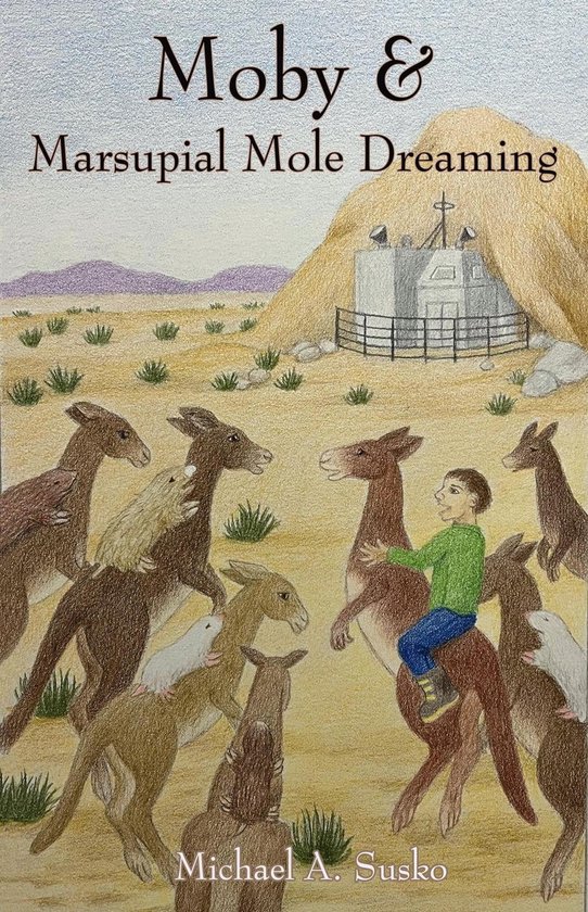 The Dreaming Series 3 - Moby and Marsupial Mole Dreaming (ebook ...