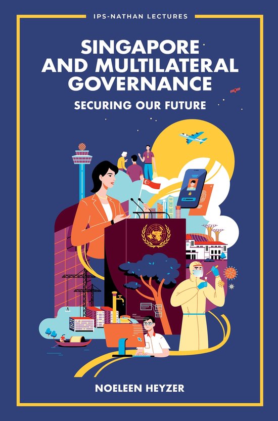 IPS-Nathan Lecture Series - Singapore and Multilateral Governance ...