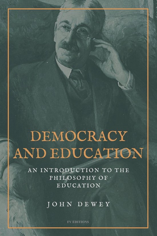 Democracy and Education (ebook), John Dewey | 9791029914386 | Boeken | bol