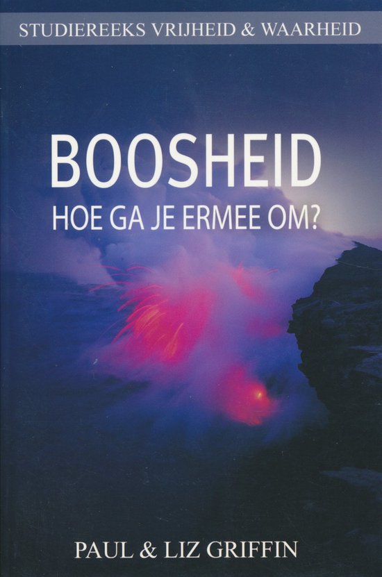 BOOSHEID... Hoe gaat u hiermee om?, Paul & Lizz Griffin | 9789077412329 ...