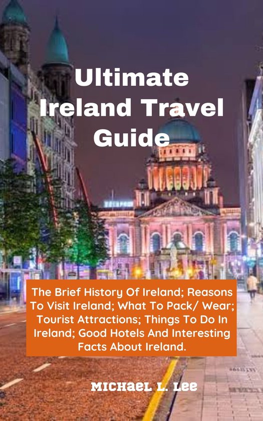 Ultimate Ireland Travel Guide (ebook), Michael L. Lee | 1230005991815 ...