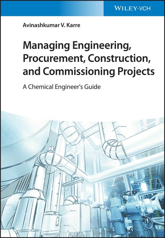 Managing Engineering, Procurement, Construction, and Commissioning Projects (ebook),... | bol