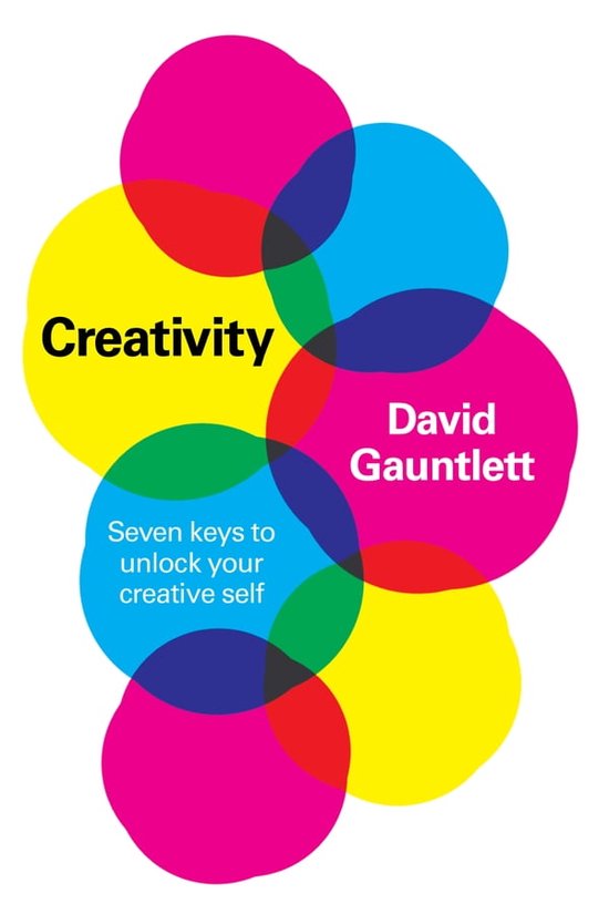 Creativity (ebook), David Gauntlett | 9781509554126 | Boeken | bol.com