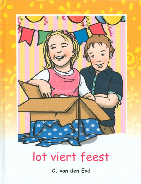 Lot viert feest, End, C. van den | 9789055517831 | Boeken | bol.com