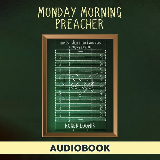 Monday Morning Preacher, Roger Loomis | 9781958304556 | Boeken | bol