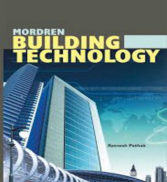 Modern Building Technology (ebook), Ratnesh Pathak | 9789352941186 | Boeken | bol.com