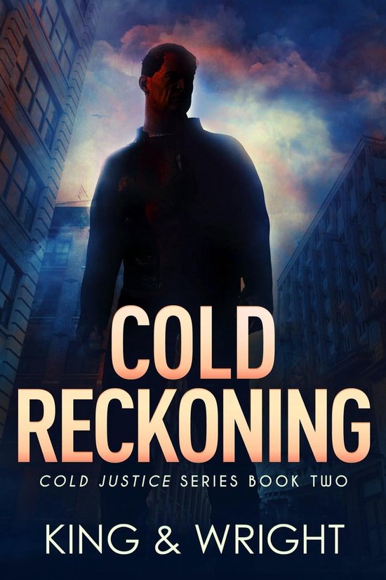 Cold Justice 2 - Cold Reckoning (ebook), Nolon King | 9798215184653 ...