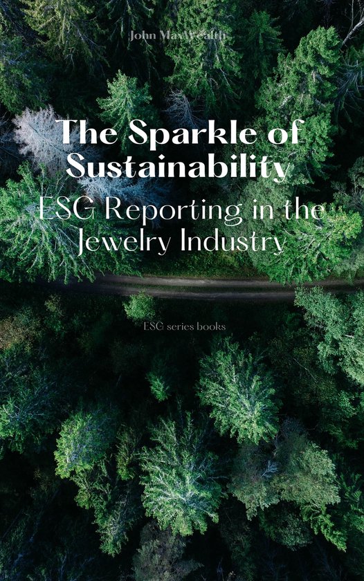 ESG series books - The Sparkle of Sustainability - ESG Reporting in the ...