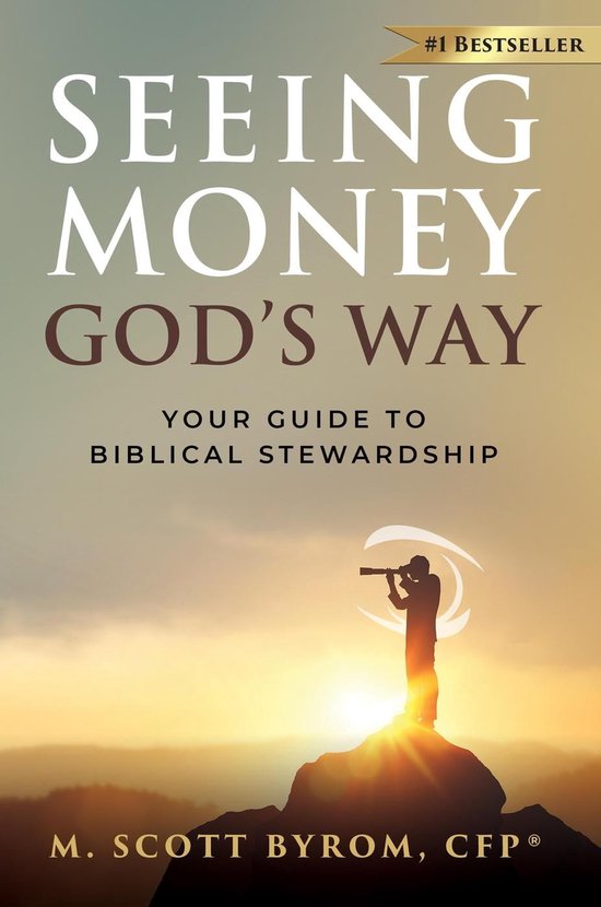Seeing Money God's Way: Your Guide to Biblical Stewardship (ebook ...
