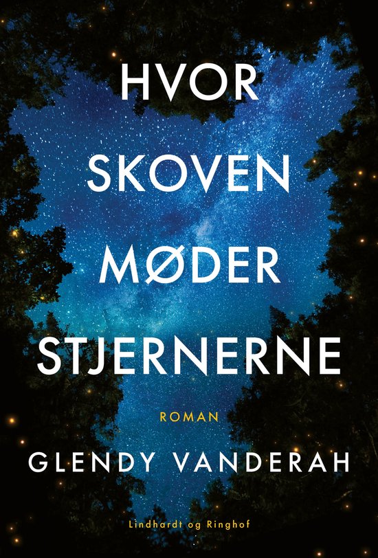 Hvor skoven møder stjernerne (ebook), Glendy Vanderah | 9788727010137 ...