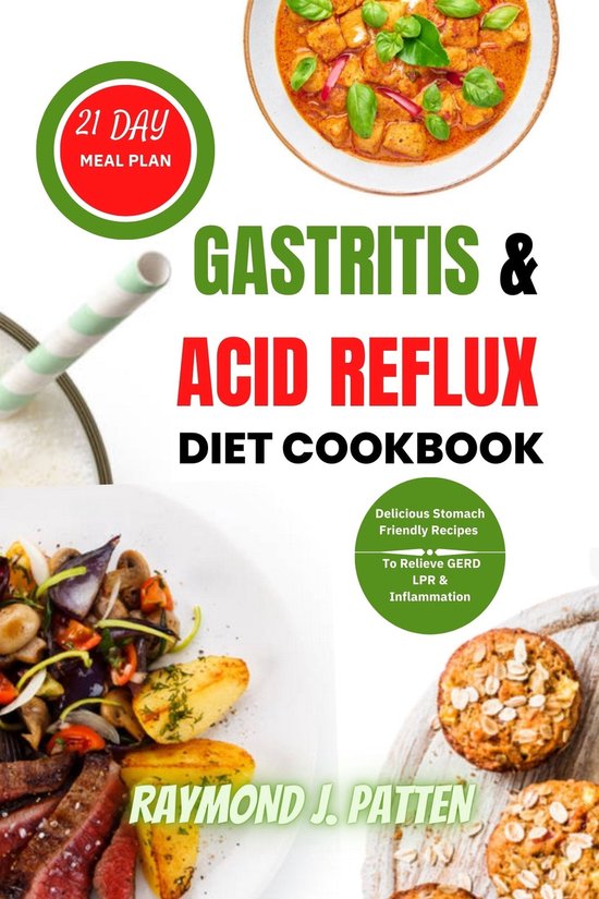 Gastritis & Acid Reflux Diet Cookbook (ebook), Raymond J. Patten | 1230006387112 | Boeken | bol.com