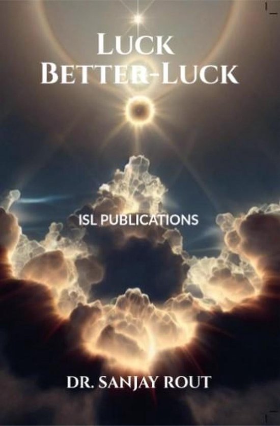 Luck BetterLuck (ebook), Dr.Sanjay Rout | 9798223042020 | Boeken | bol.com