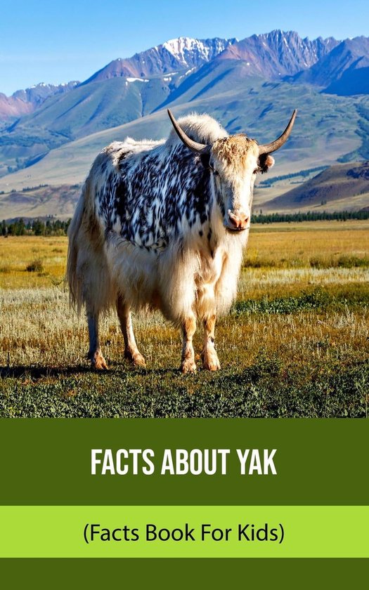 Facts About Yak (Facts Book For Kids) (ebook), Geneva Linus | 9798201925949 | Boeken | bol.com