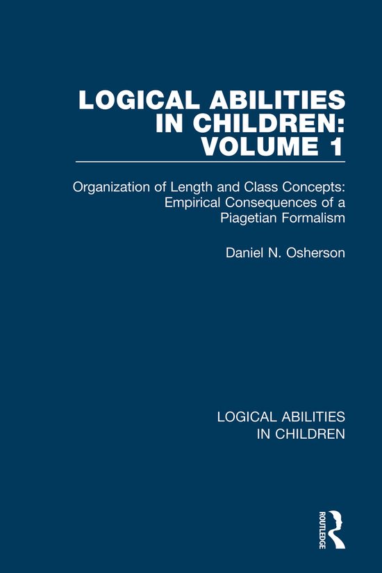 Logical Abilities in Children- Logical Abilities in Children: Volume 1 ...