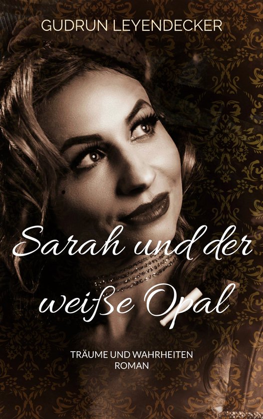Sarah und der weiße Opal (ebook), Gudrun Leyendecker | 9783757833428 | Boeken | bol.com