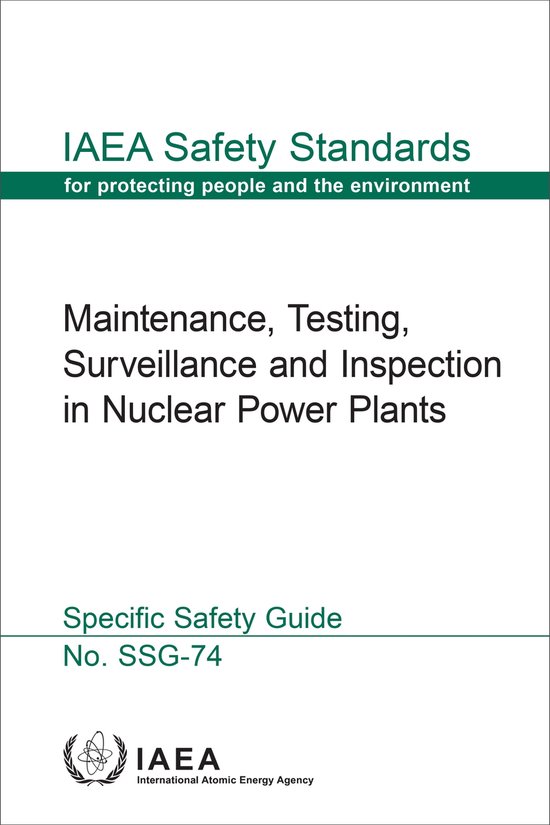 IAEA Safety Standards Series 74 - Maintenance, Testing, Surveillance ...