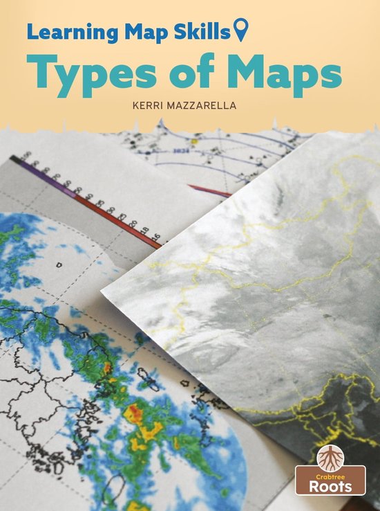 Learning Map Skills - Types of Maps (ebook), Kerri Mazzarella ...