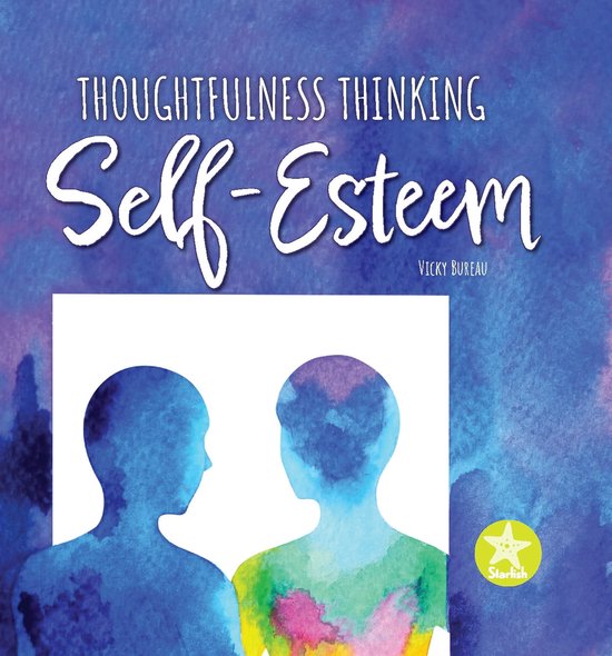 Thoughtfulness Thinking - Self-Esteem (ebook), Vicky Bureau ...