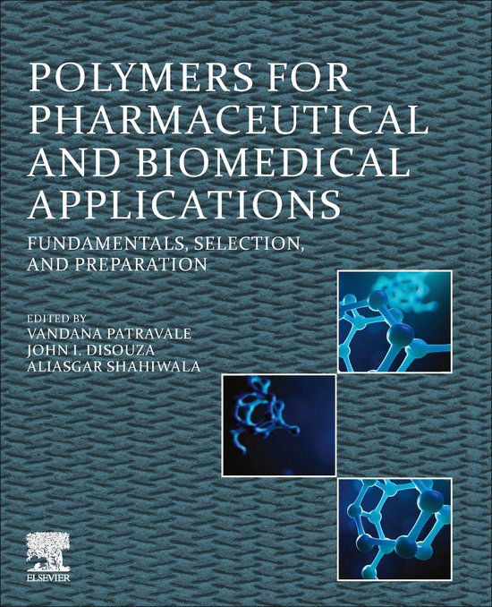 Polymers for Pharmaceutical and Biomedical Applications (ebook) | 9780323954976 | Boeken | bol