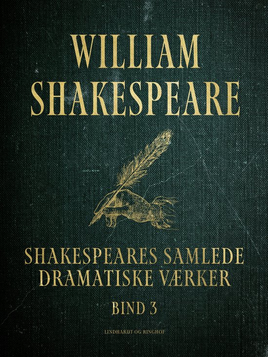 Shakespeares samlede dramatiske værker. Bind 3 (ebook), William ...