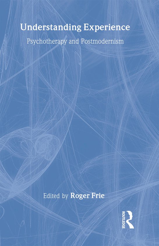 Understanding Experience | 9781583912997 | Roger Frie | Boeken | bol
