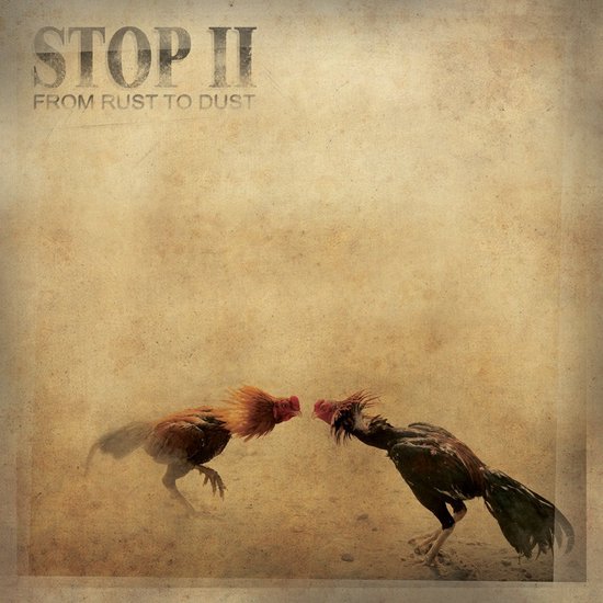 Stop II - From Rust To Dust (10" LP), Stop Ii | Muziek | bol.com