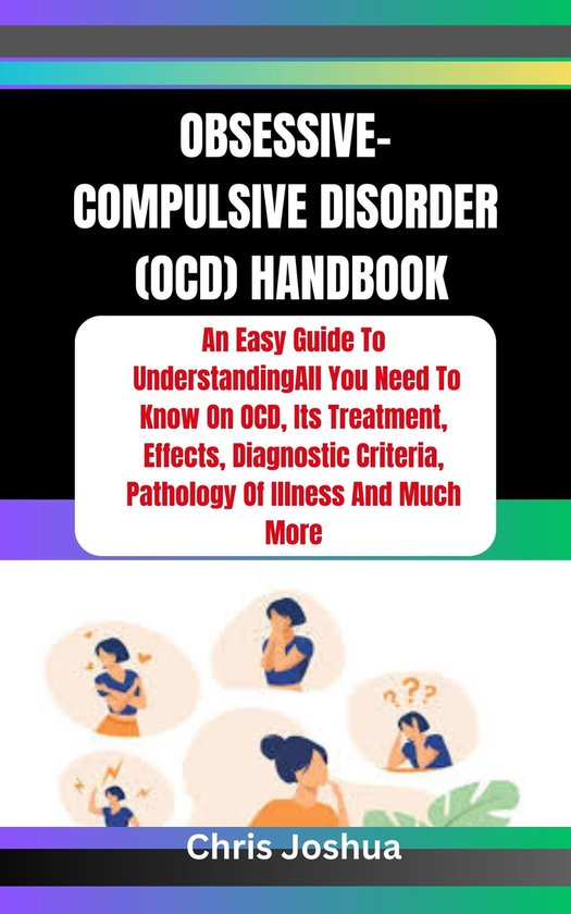 OBSESSIVE-COMPULSIVE DISORDER (OCD) HANDBOOK (ebook), Chris Joshua ...