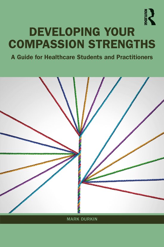 Developing Your Compassion Strengths | 9781032232089 | Mark Durkin | Boeken | bol