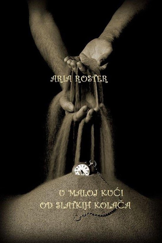 poezija - U maloj kući od slatkih kolača (ebook), Aria Roster ...