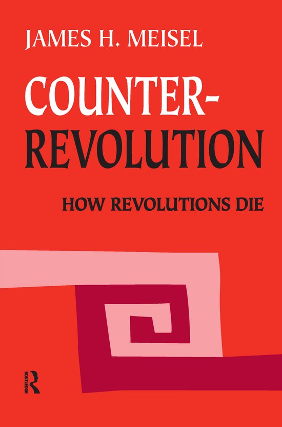 Counterrevolution, James H. Meisel | 9781138521339 | Boeken | bol.com