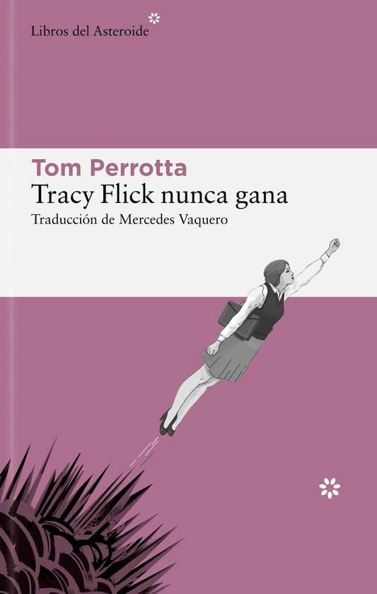 Tracy Flick nunca gana (ebook), Tom Perrotta | 9788419089571 | Boeken ...