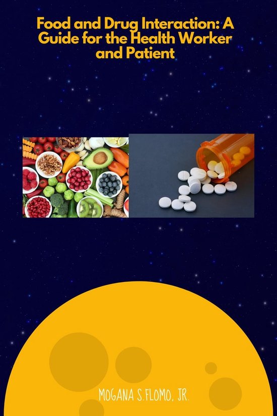 Food and Drug Interactions: A Guide for the Health worker and Patient ...