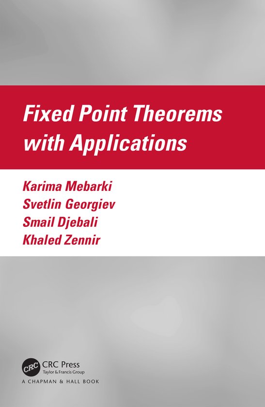 Fixed Point Theorems with Applications | 9781032464961 | Karima Mebarki ... Fixed Point Theorems with Applications | 9781032464961 | Karima Mebarki ...