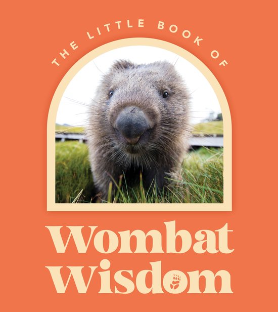 Little Book of Wombat Wisdom - Life advice van een wombat | bol