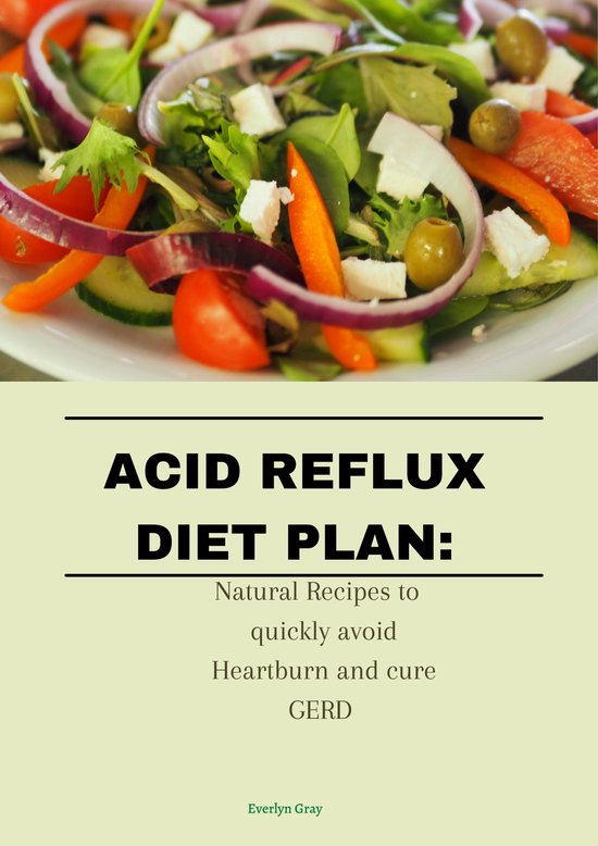 ACID REFLUX DIET PLAN (ebook), Everlyn Gray | 1230006277970 | Boeken ...