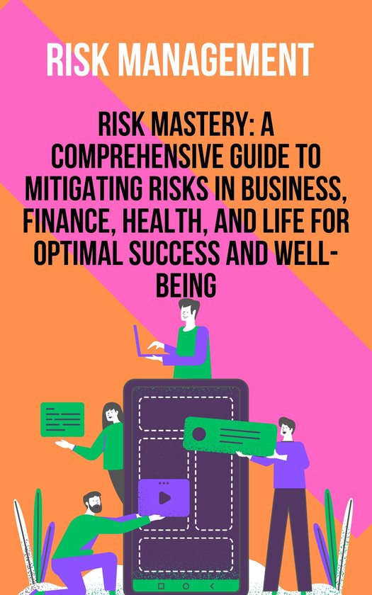 Risk Mastery: A Comprehensive Guide to Mitigating Risks in Business ...