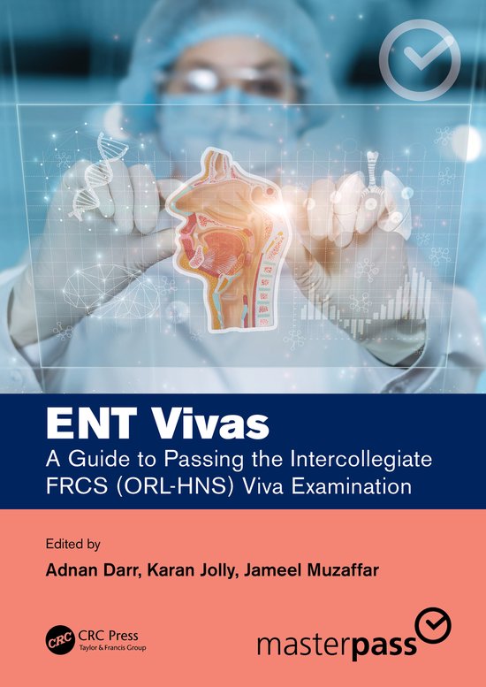 Master Pass Series- ENT Vivas: A Guide to Passing the Intercollegiate ...