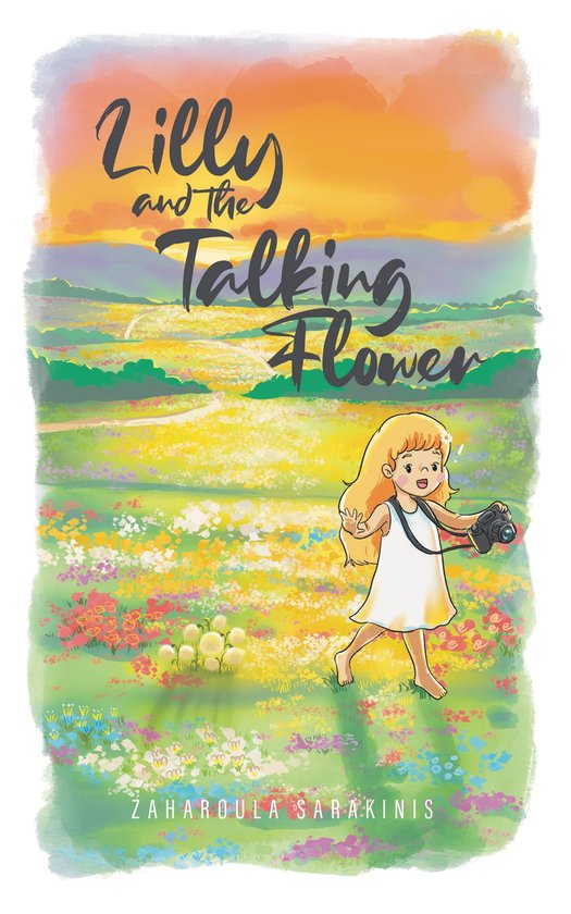 Lilly and the Talking Flower (ebook), Zaharoula Sarakinis ...
