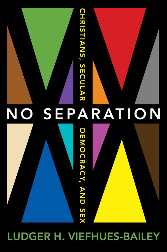 No Separation, Ludger H. Viefhues-Bailey | 9780231163446 | Boeken | bol