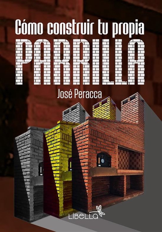Como construir tu parrilla (ebook), Jose peracca | 9789878259123 ...