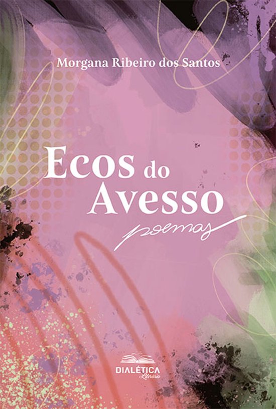 Ecos do Avesso (ebook), Morgana Ribeiro dos Santos | 9786525282237 | Boeken | bol.com