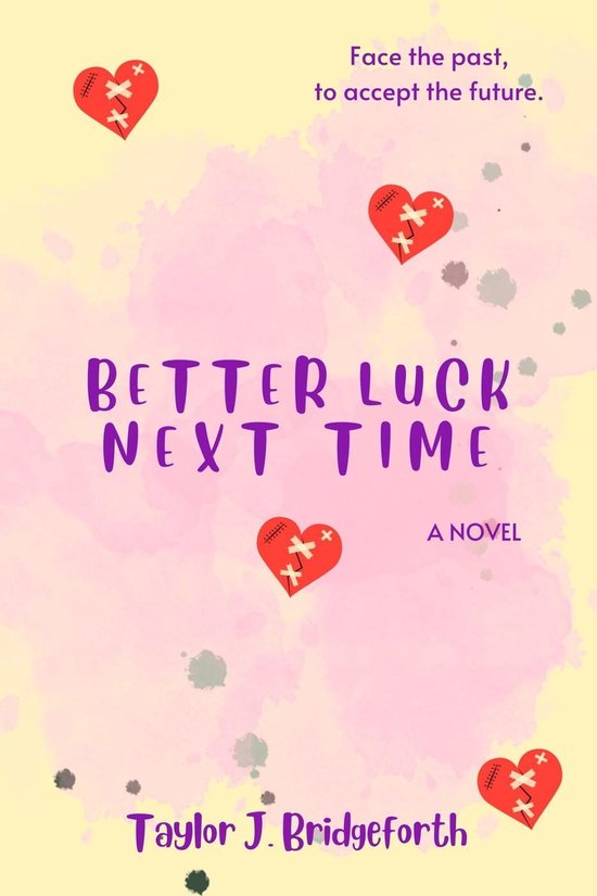 Better Luck Next Time (ebook), Taylor J. Bridgeforth | 9798987835128 ...