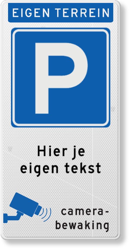 Verkeersbord eigen terrein camerabewaking met eigen tekst - aluminium ...