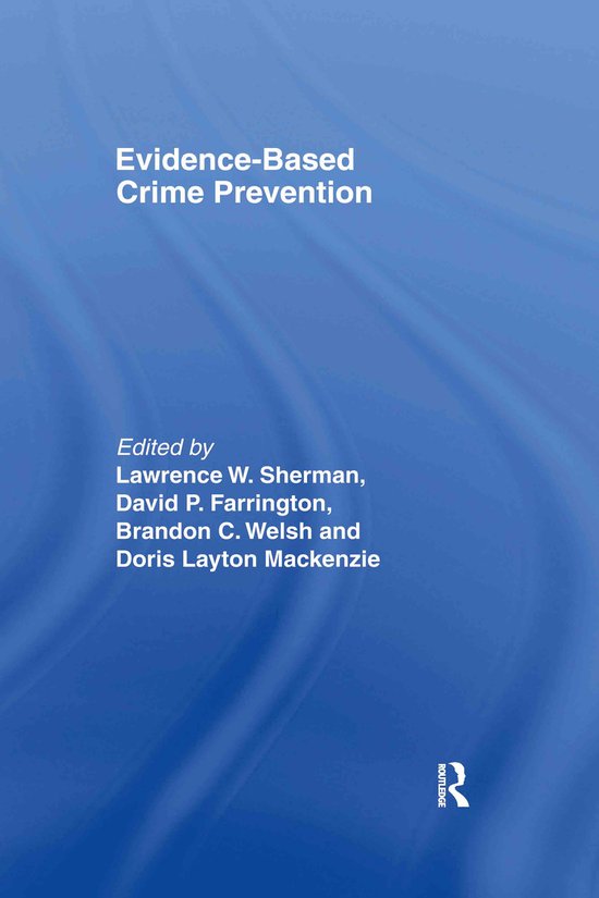 Evidence-Based Crime Prevention | 9780415270472 | L. Sherman | Boeken | bol