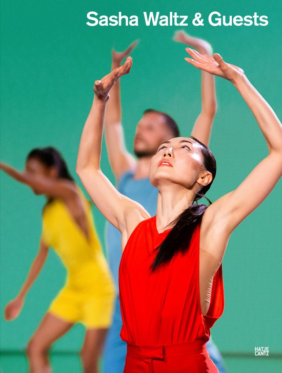 Sasha Waltz & Guests, Sasha Waltz | 9783775755269 | Boeken | bol