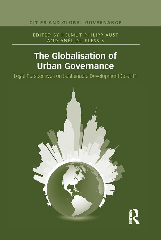 Cities and Global Governance-The Globalisation of Urban Governance | 9780367663827 |... | bol